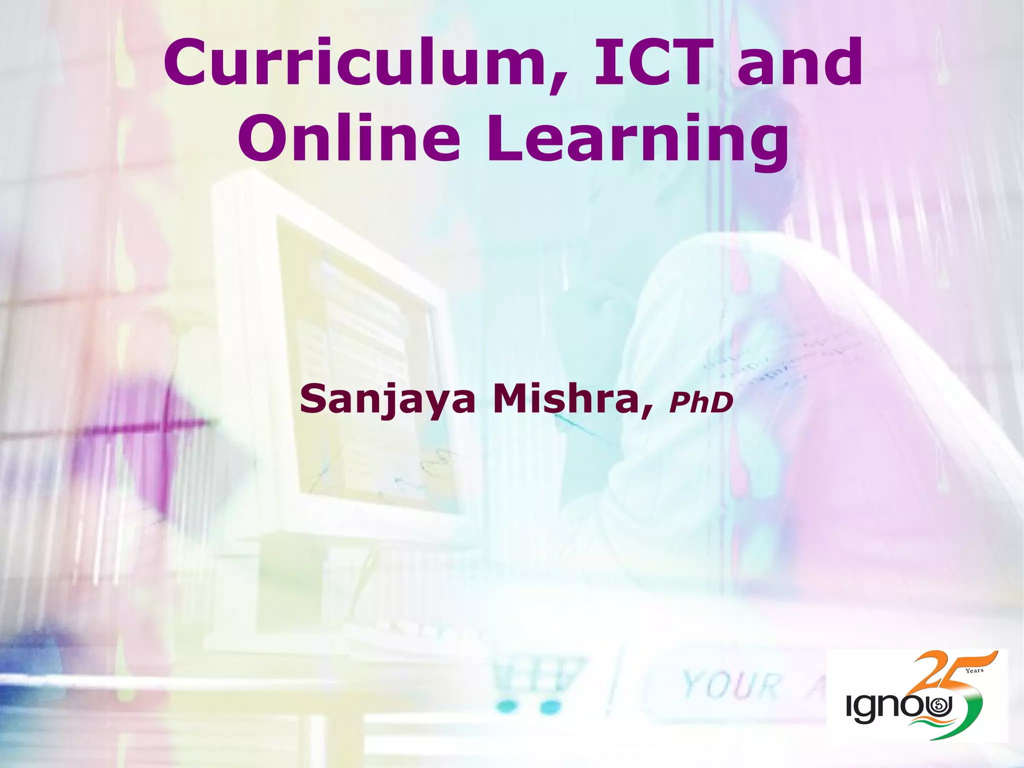 Curriculum, ICT and Online Learning | PPT