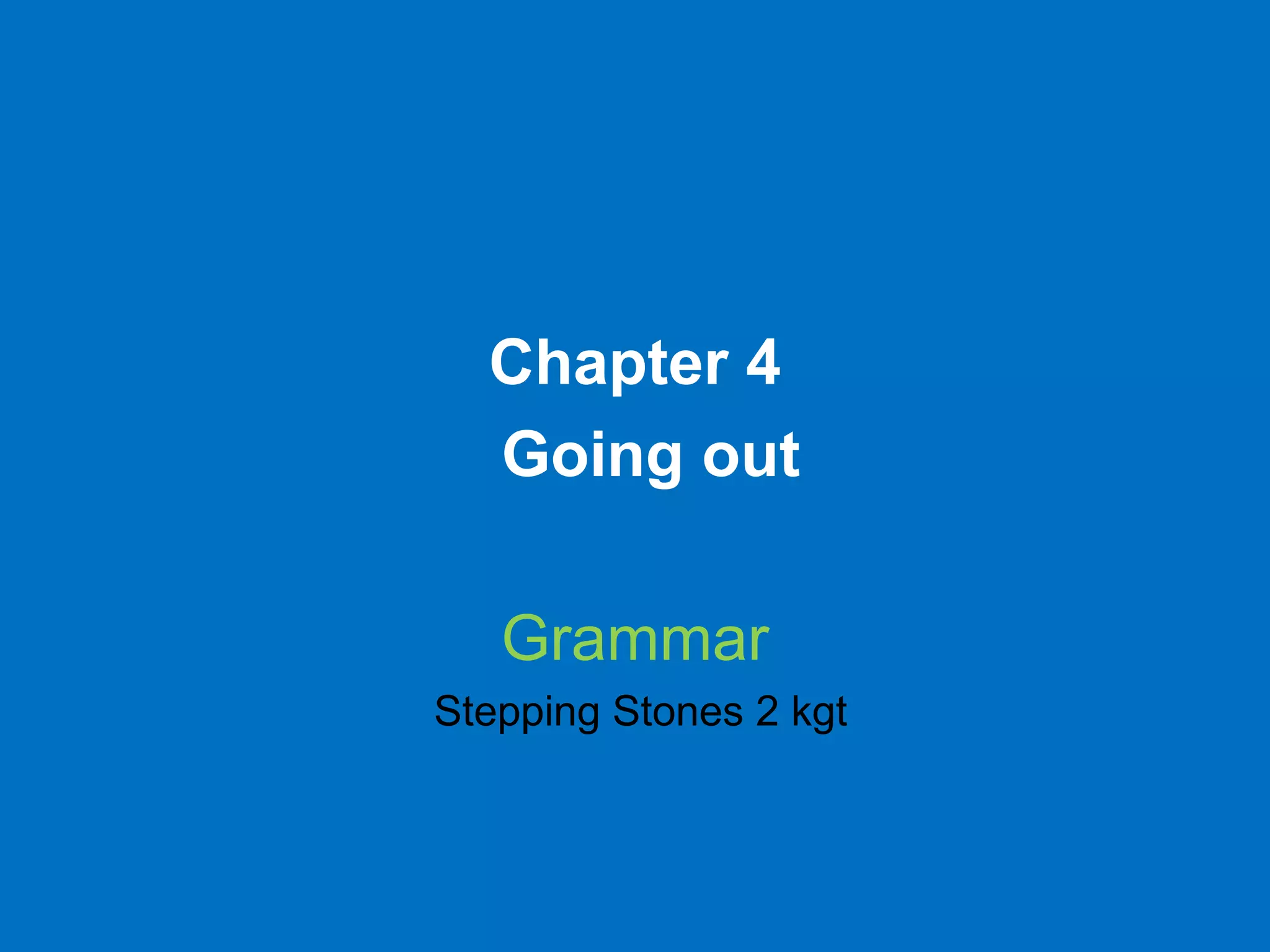 2kgt chapter 4 grammar | PPT