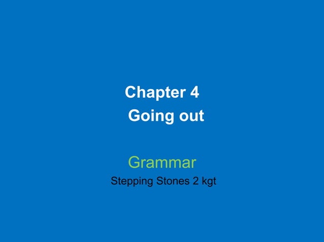 2kgt chapter 4 grammar | PPT