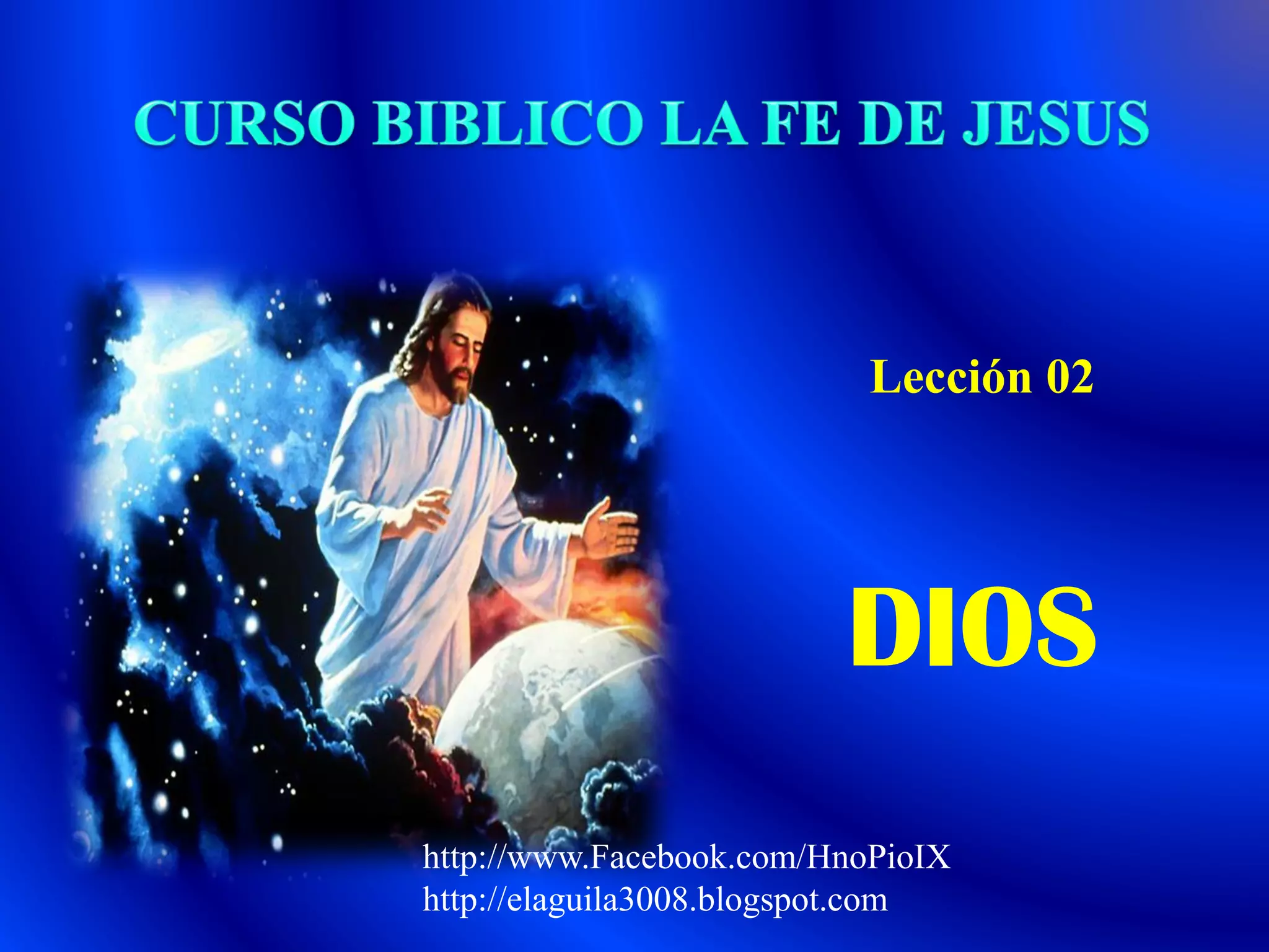 2/20. Dios (ESTUDIO DE LA BIBLIA LA FE DE JESÚS) | PPT