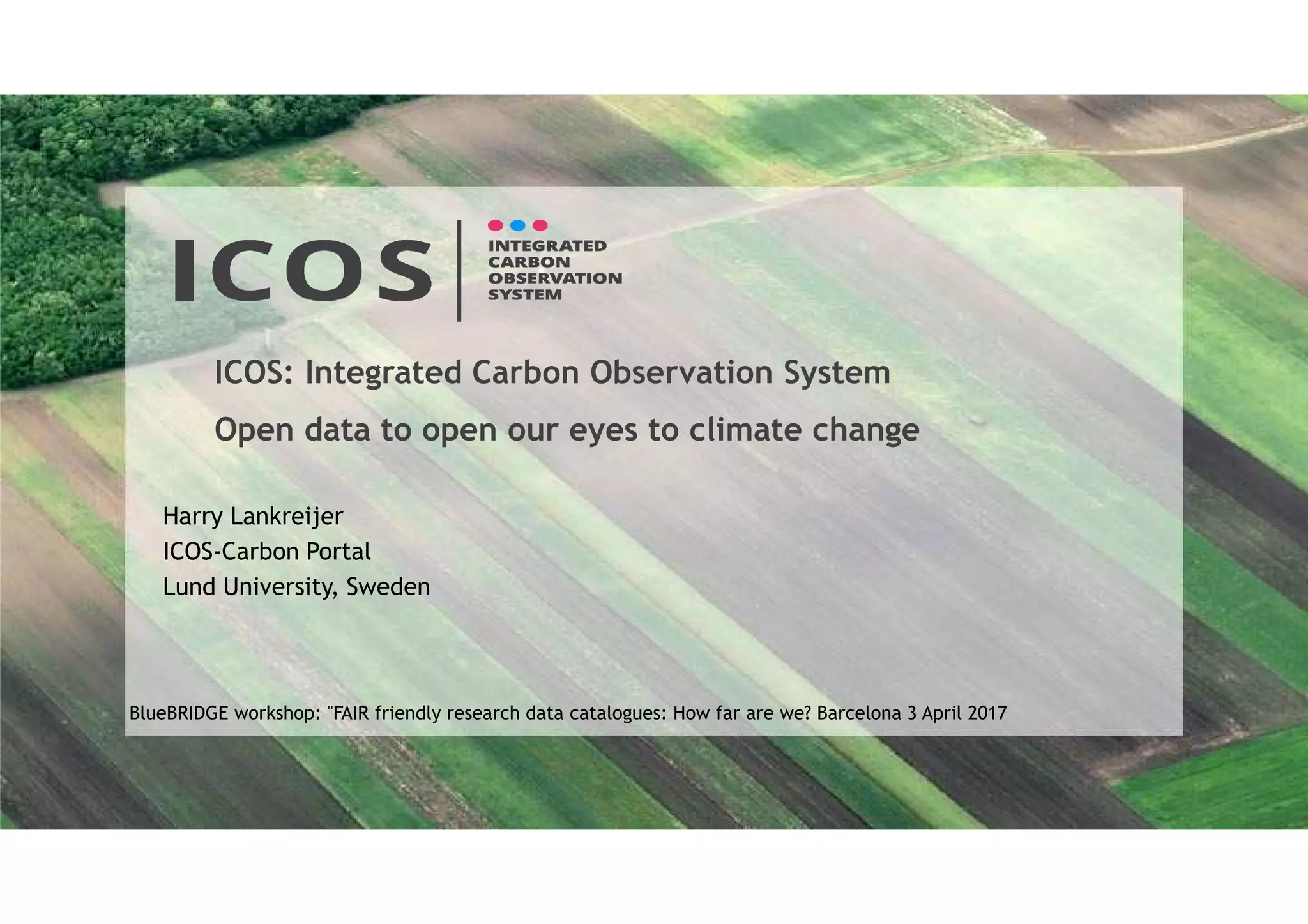 ICOS: Integrated Carbon Observation System Open data to open our eyes to climate change | PDF