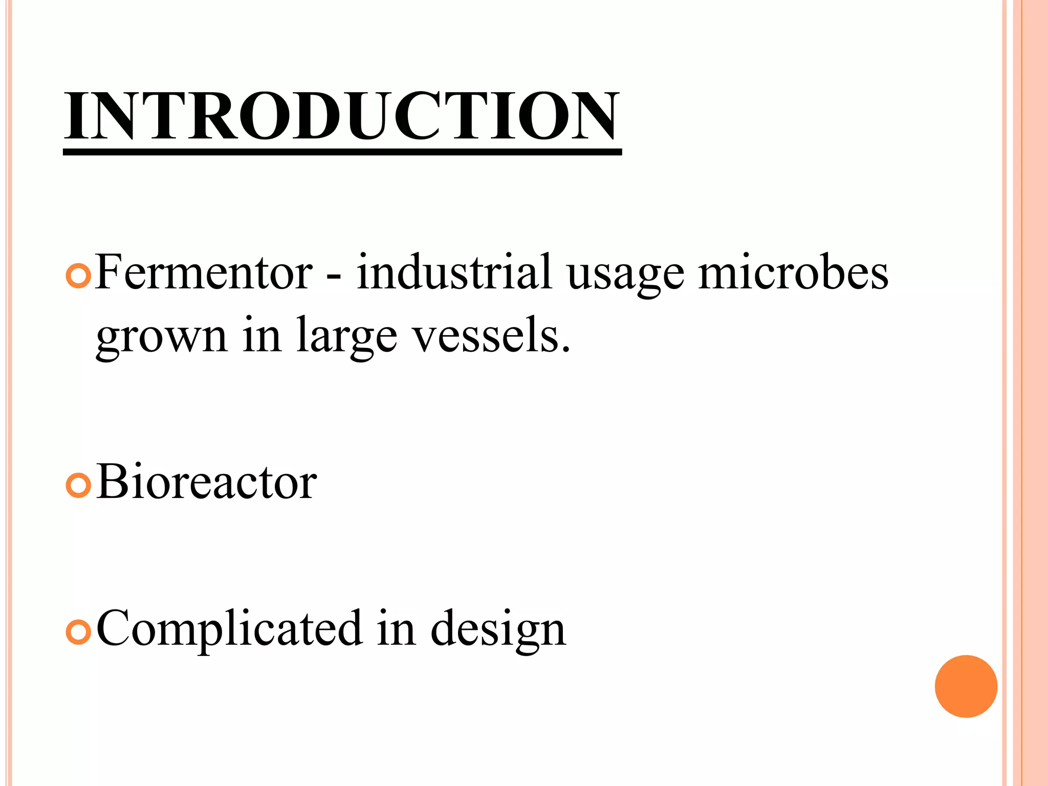 large scale production fermenter | PPTX