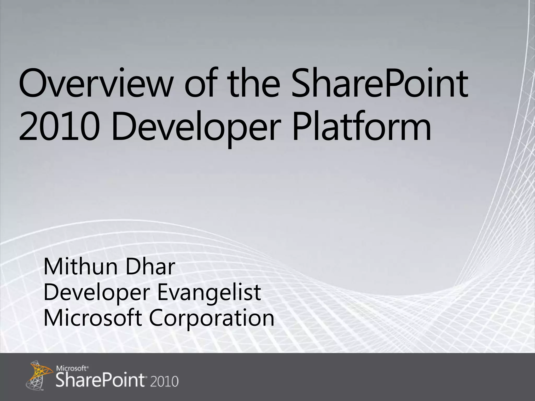 SharePoint 2010 developer overview (in Visual Studio 2010) | PPT