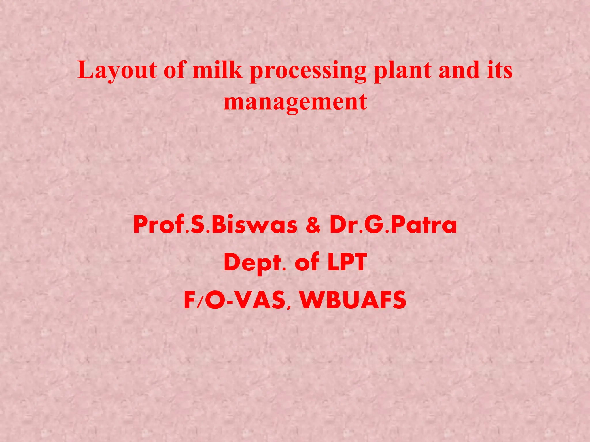 2) Layout of milk processing plant and its management.pdf