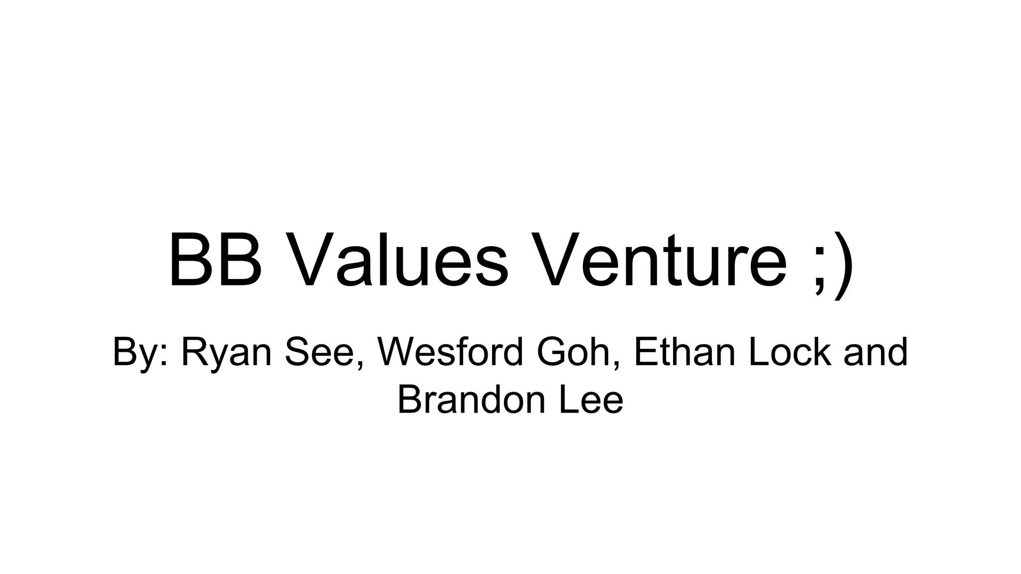 Bb values venture | PPT