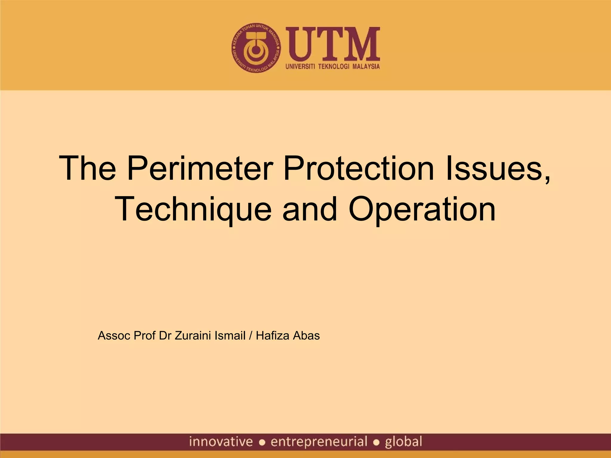 The Perimeter Protection Issues, Technique and Operation | PPT