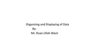 2 Lecture 2 organizing and displaying of data.pptx | Smoking Cessation | Wellness