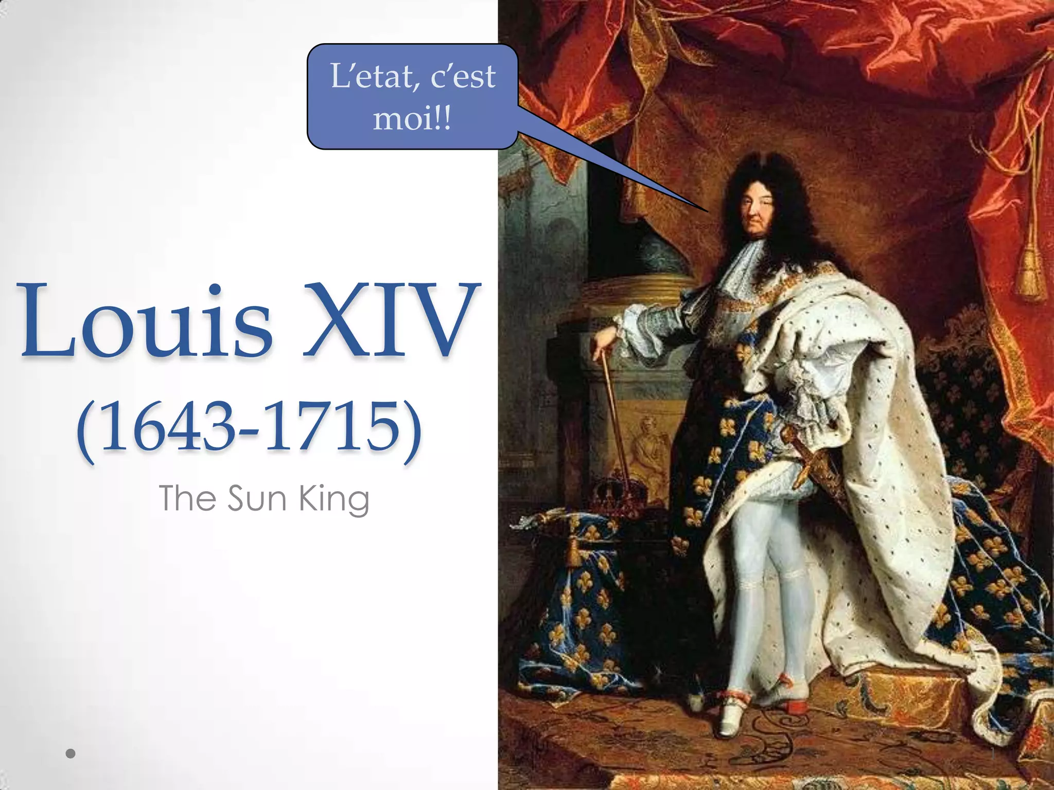 Louis XIV quintessential absolute monarch - absolutism | PPTX