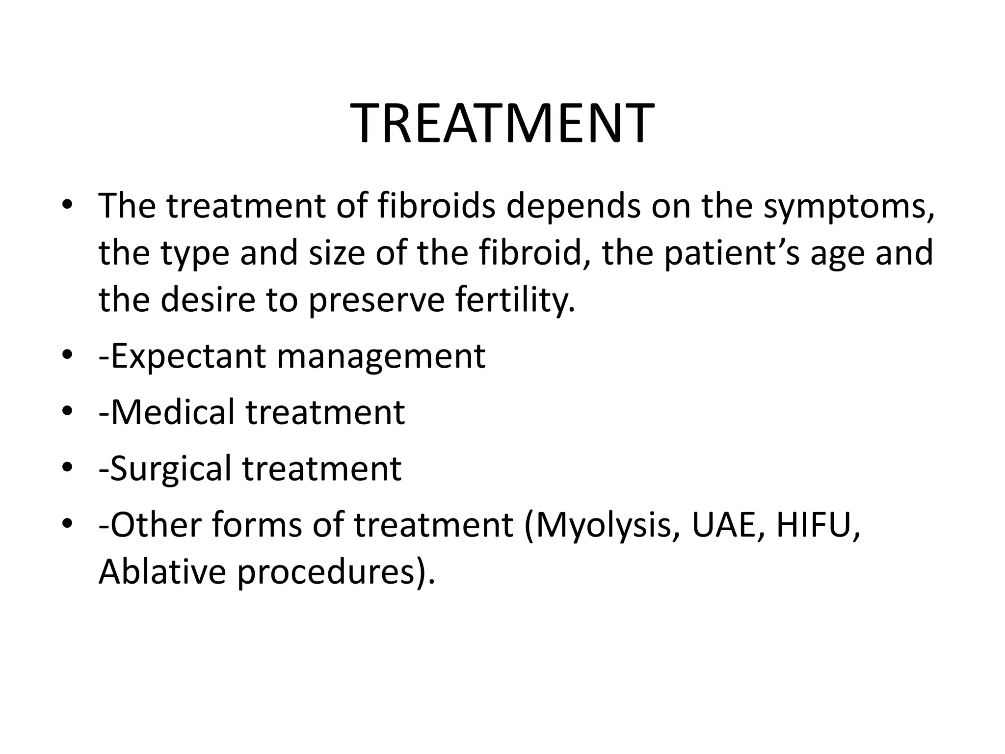 medical and surgical treatment of uterine fibroids | PPTX