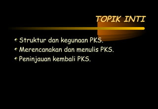 2 menulis pks | PPT