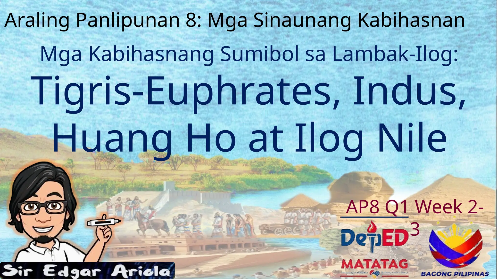 Mga Kabihasnang Sumibol sa Lambak Ilog p | PPTX