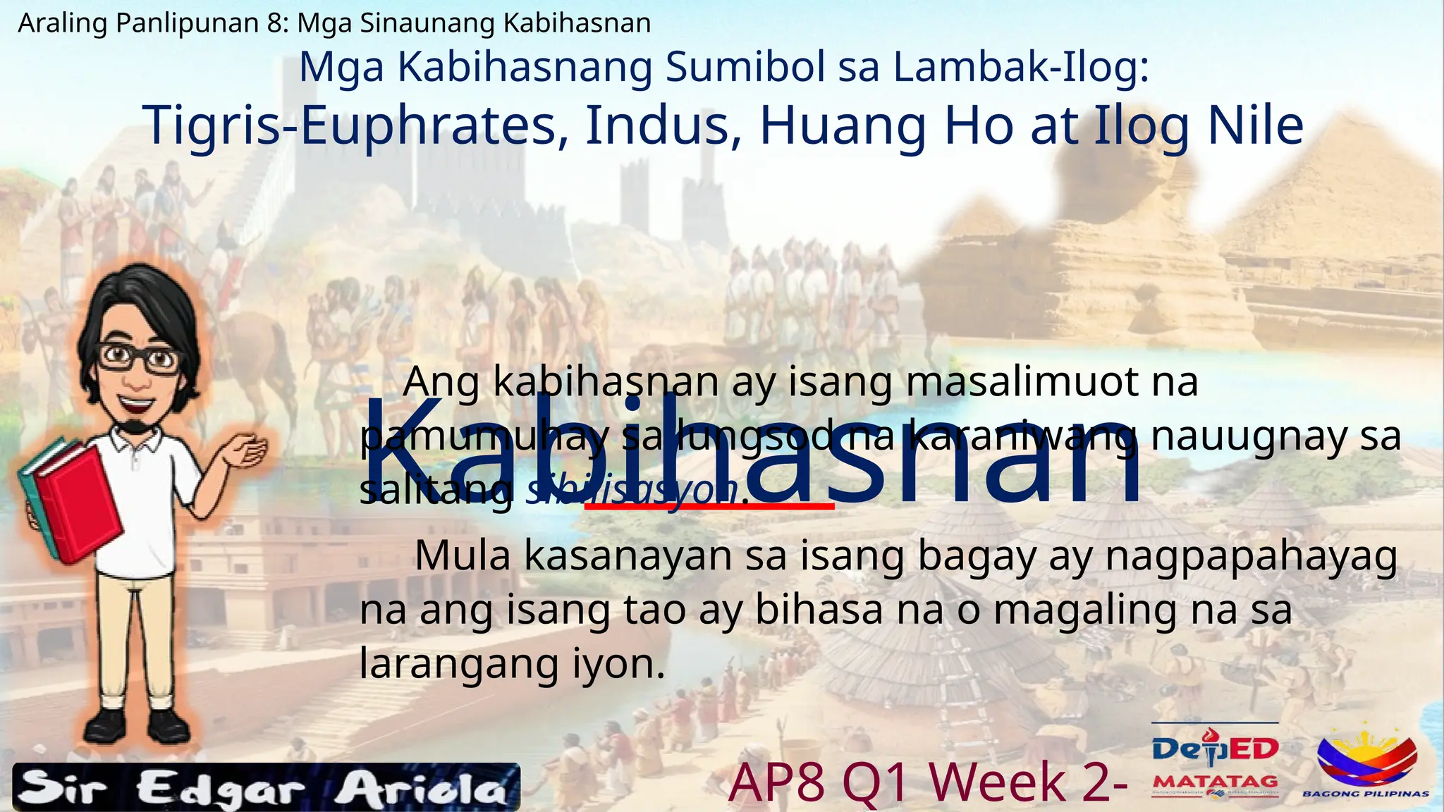 Mga Kabihasnang Sumibol sa Lambak Ilog p | PPTX