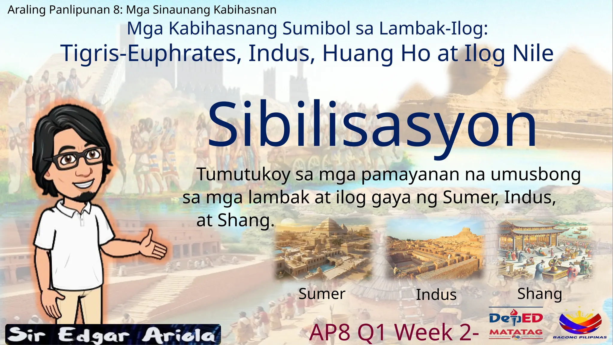 Mga Kabihasnang Sumibol sa Lambak Ilog p | PPTX