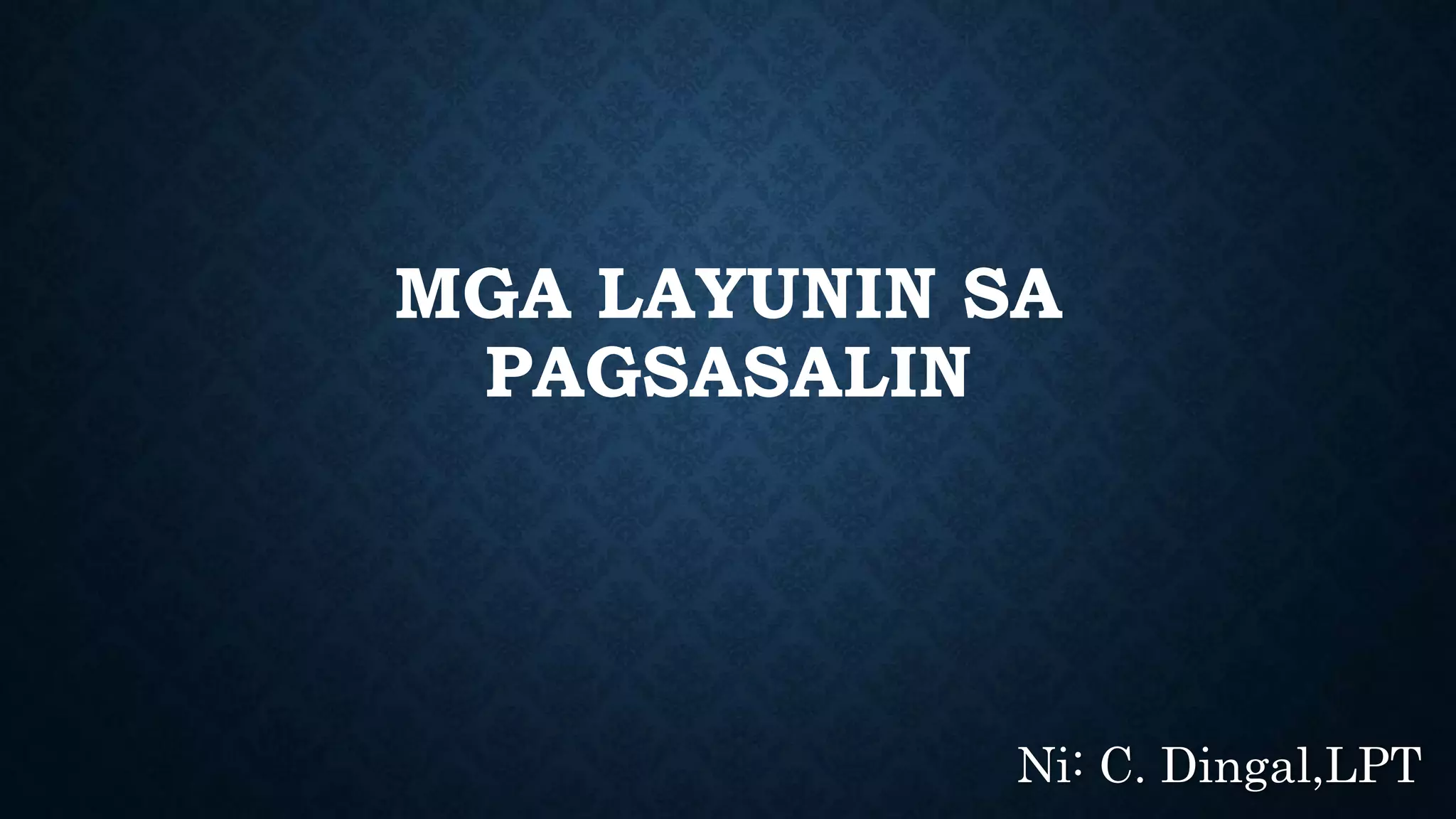 2 mga layunin sa pagsasalin | PPTX