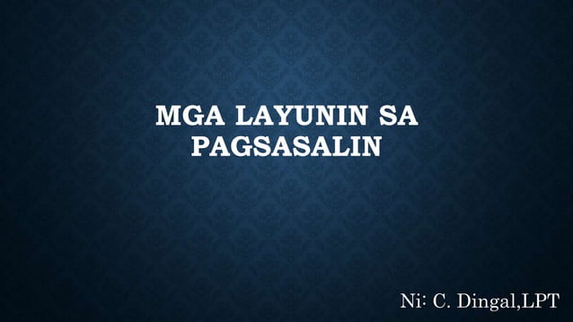 2 mga layunin sa pagsasalin | PPTX