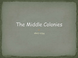 2 middle_colonies-apush-2017.pptx