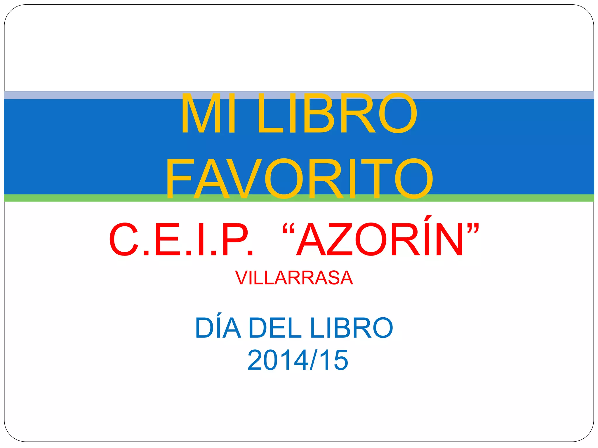 Mi libro favorito. INFANTIL | PPT