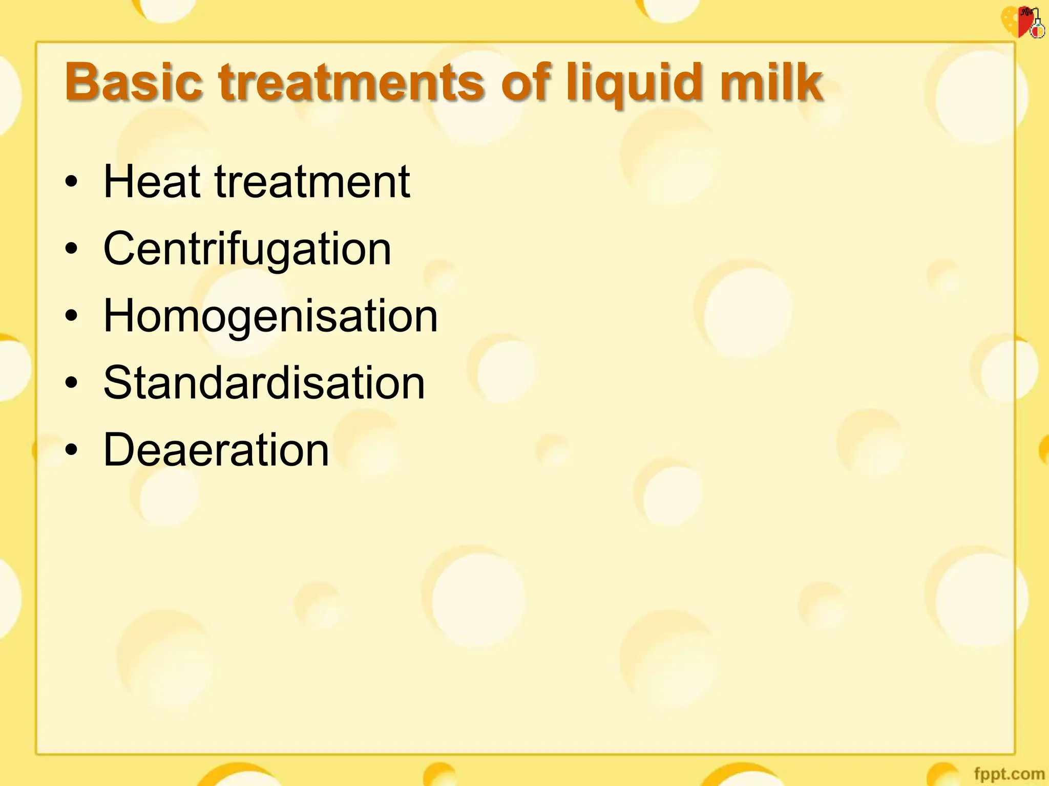 Principle of milk processing in dairy technology | PPTX