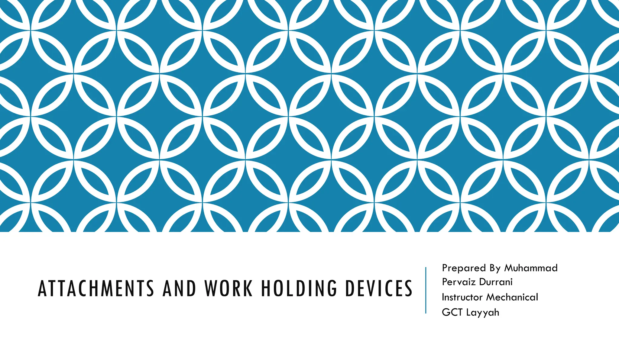 2 Milling Attachments and Work holding Devices.pptx