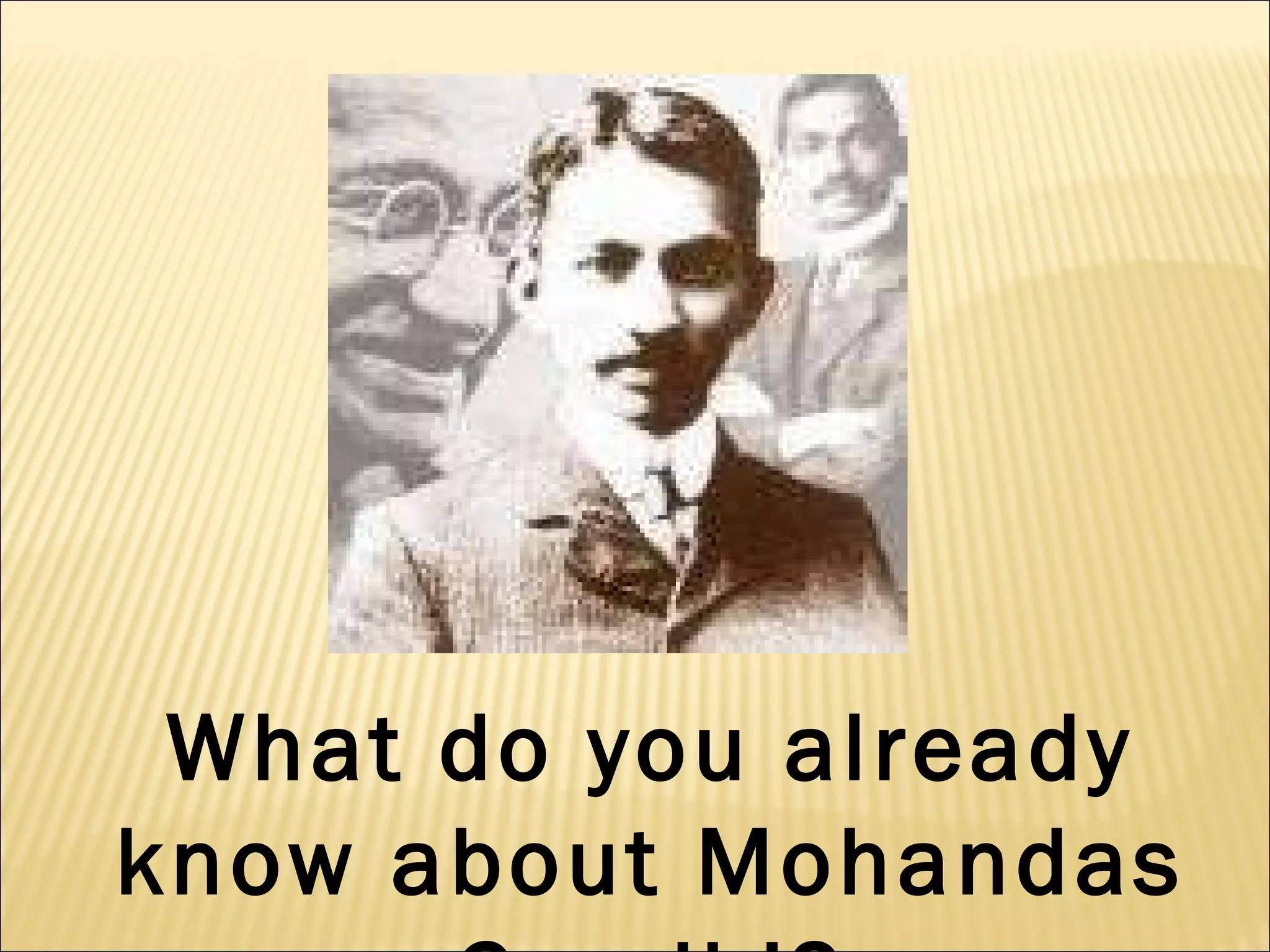 mohandas gandhi | PPT