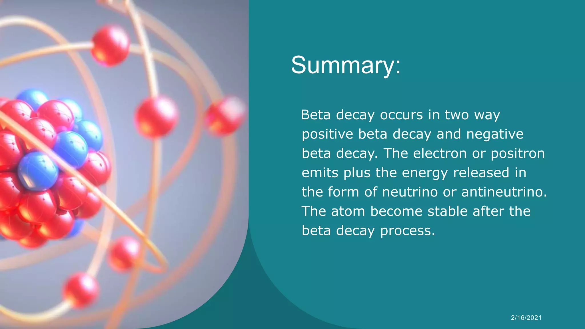 State and explain Alpha , Beta and Gamma decay | PPTX