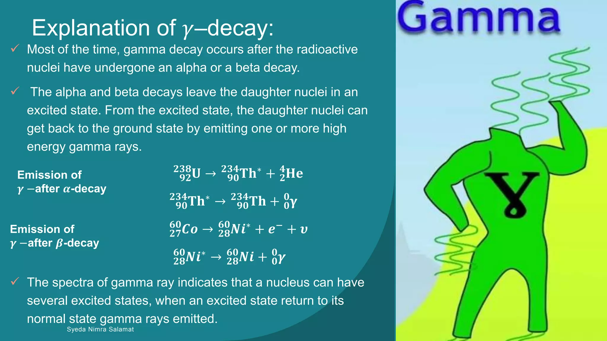 State and explain Alpha , Beta and Gamma decay | PPTX