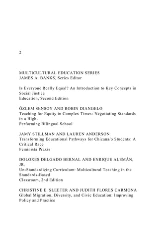 2MULTICULTURAL EDUCATION SERIESJAMES A. BANKS, S.docx