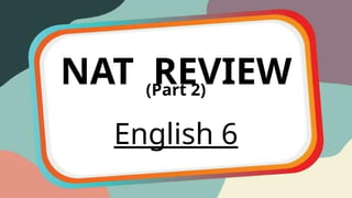 2 NAT REVIEWER ENG.6.pptx .............. | PPTX