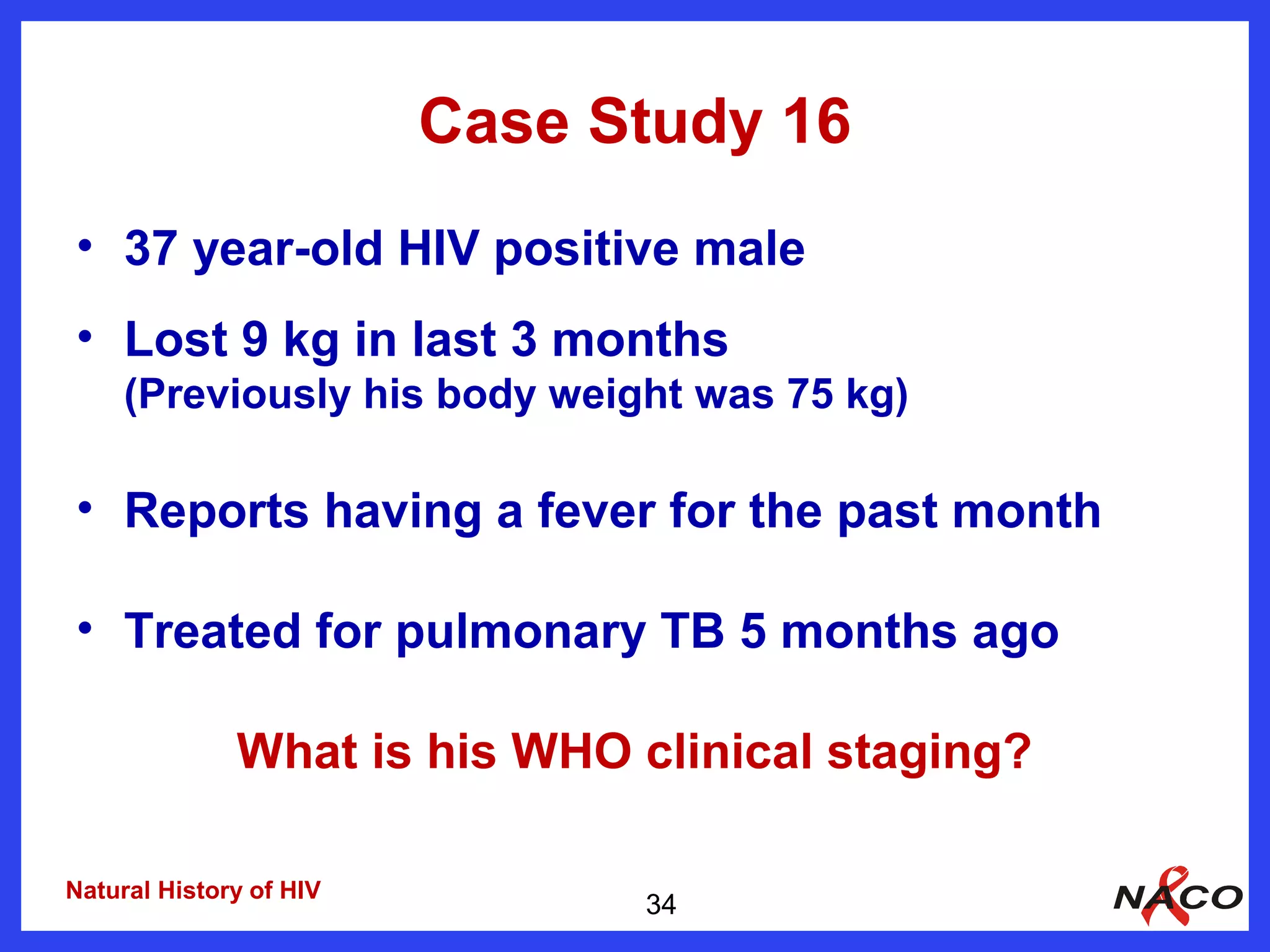 2 natural history of hiv and who clinical staging naco lac m | PPT