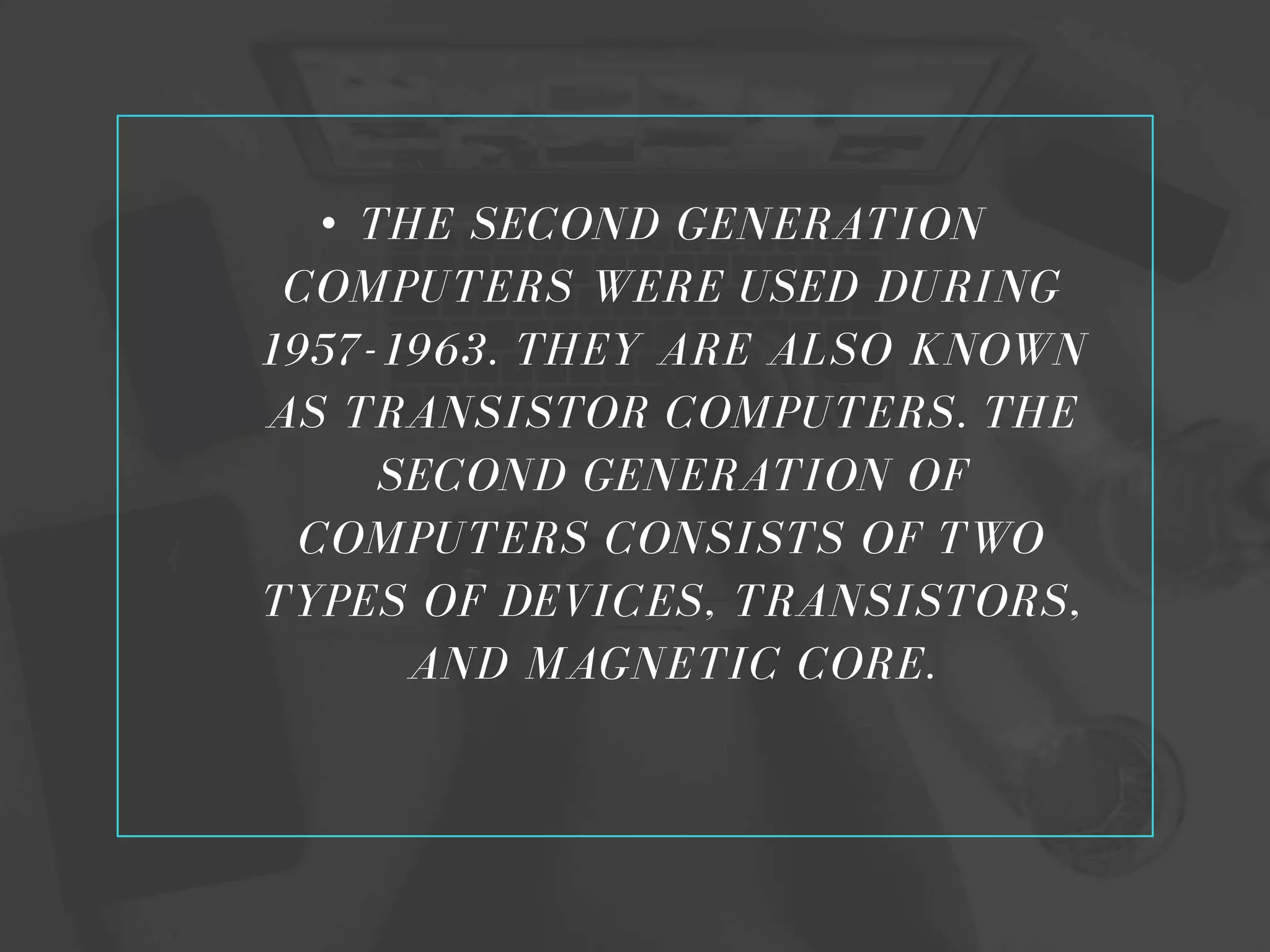 2ND-GENERATION-OF-COMPUTER-BY-GROUP-2.pptx