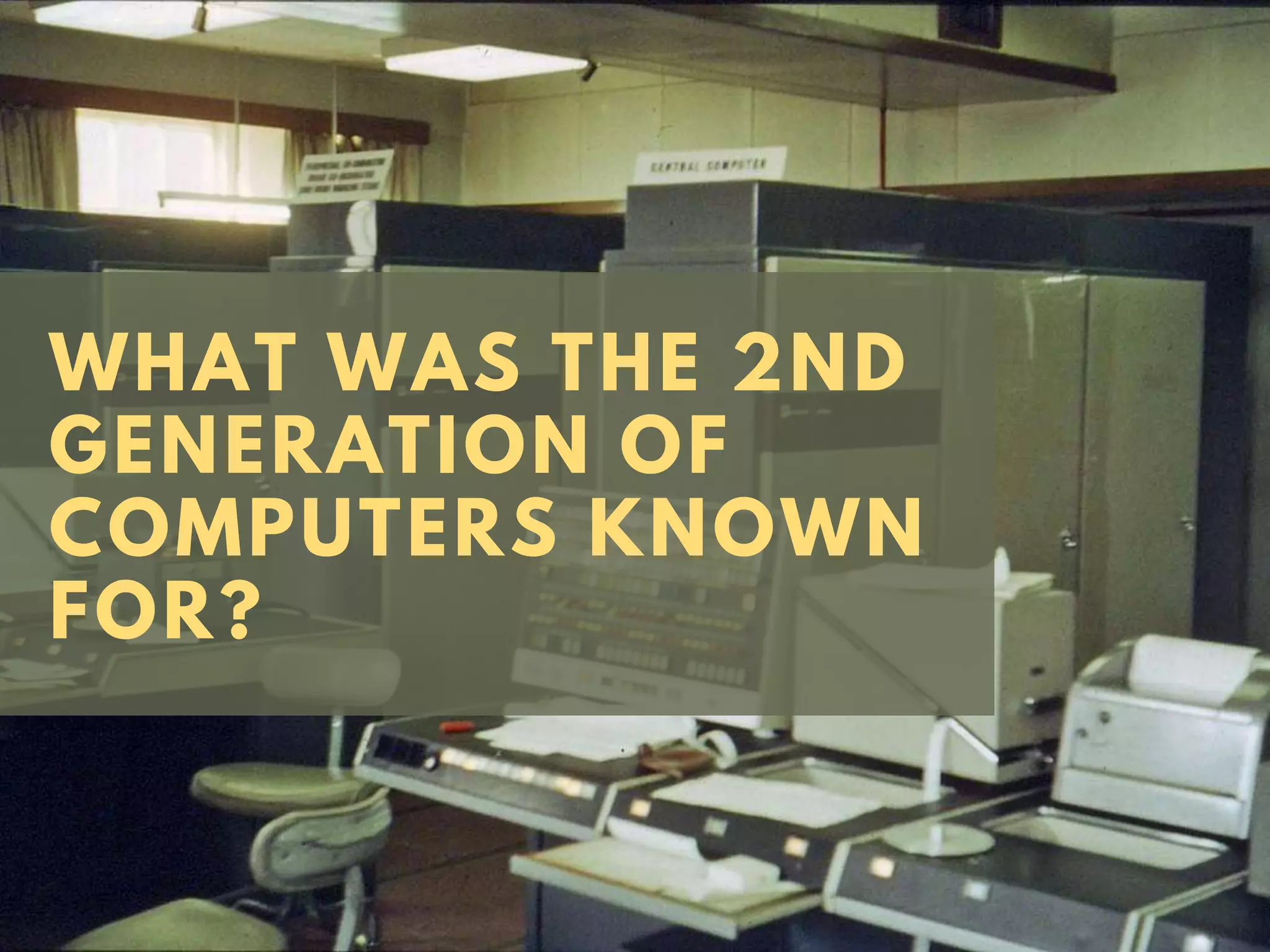 2ND-GENERATION-OF-COMPUTER-BY-GROUP-2.pptx