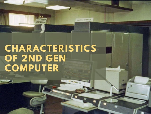 2ND-GENERATION-OF-COMPUTER-BY-GROUP-2.pptx | Data Storage and ...