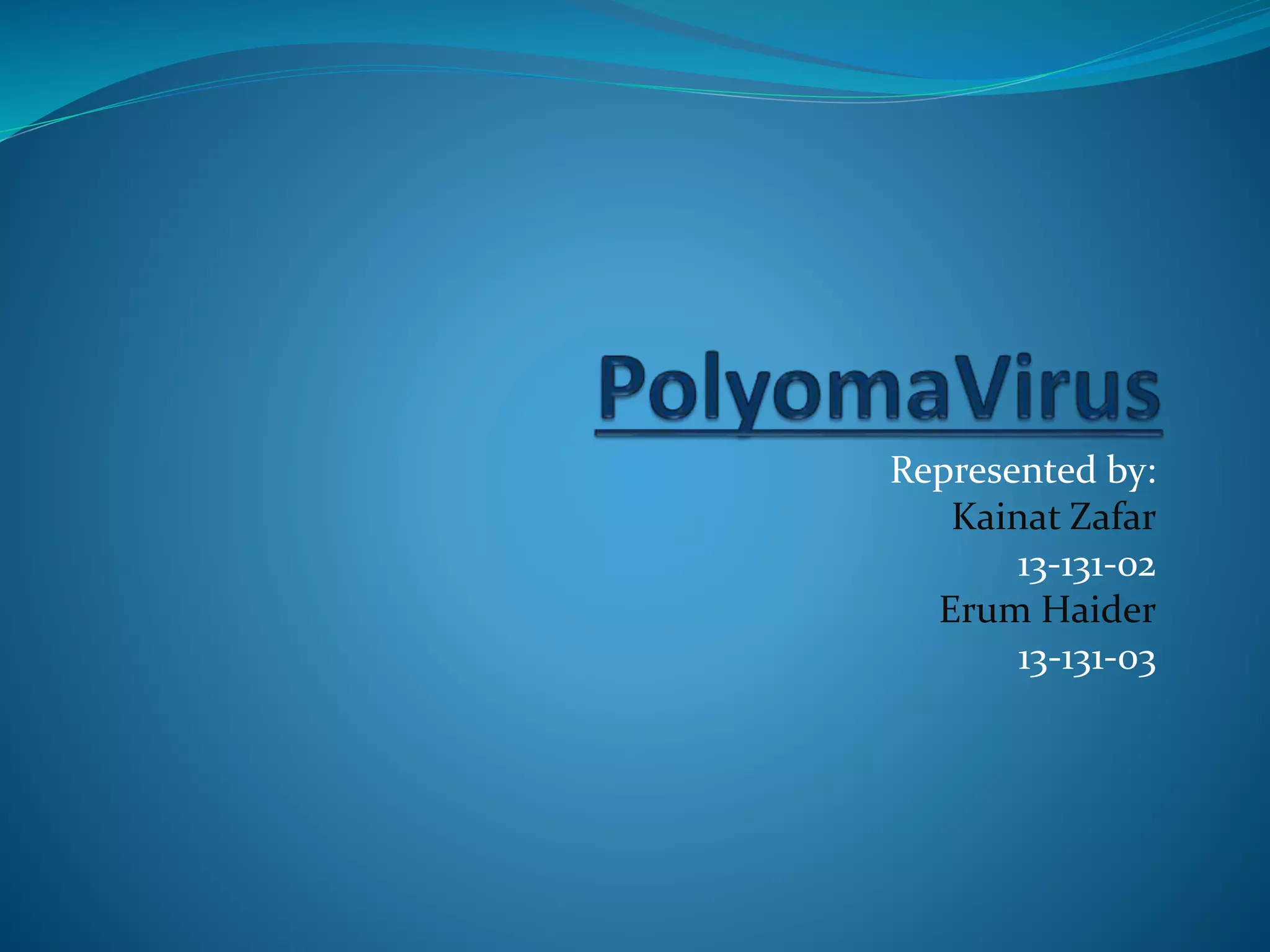 polyoma virus | PPTX