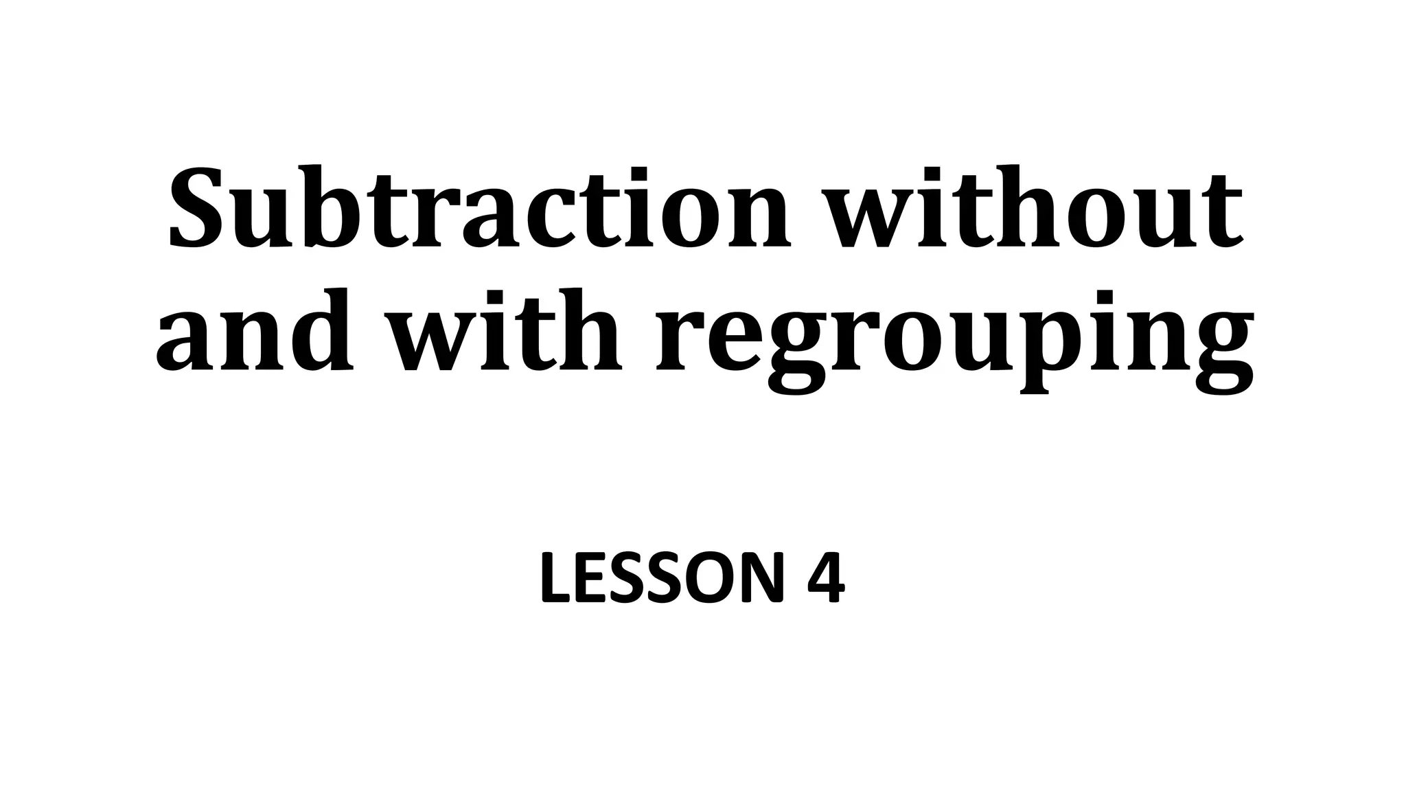 2ND-QUARTER-MATH-3-LESSON-4-SUBTRACTION-WITH-AND-WITHOUT-REGROUPING ...