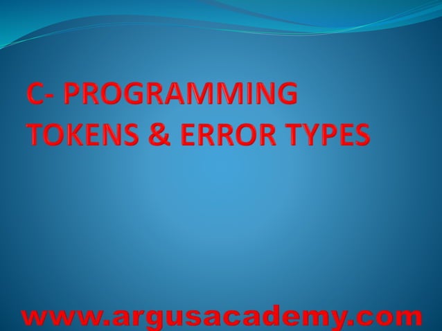 C programming tokens & error types | PPT