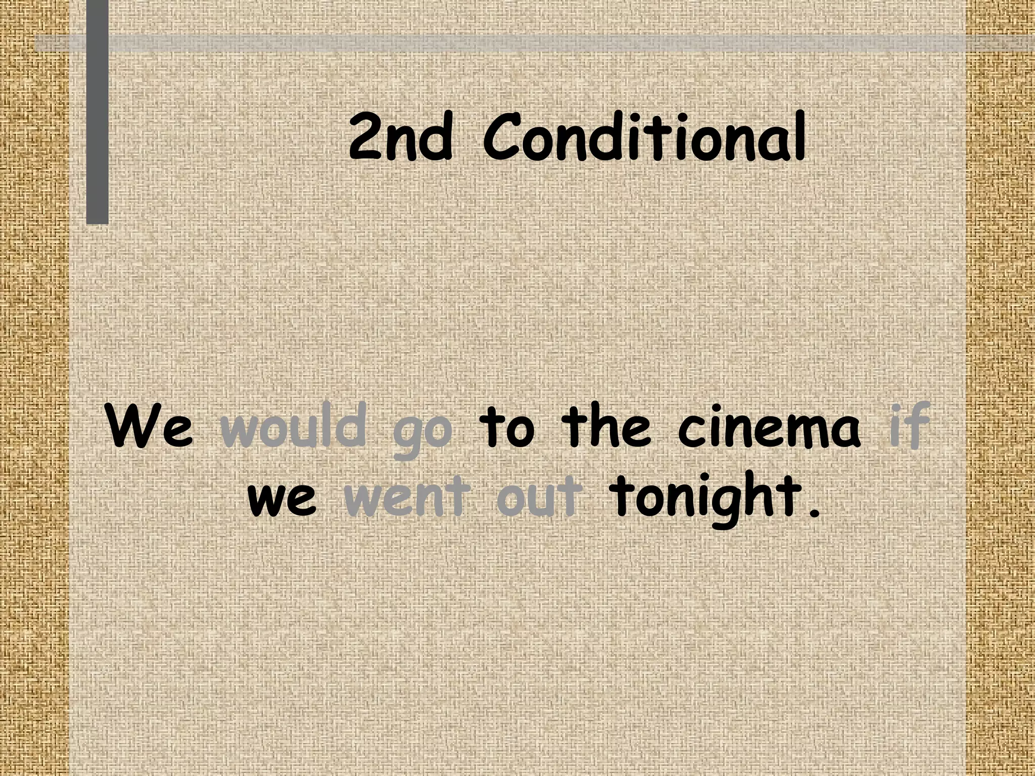 2nd conditional | PPT