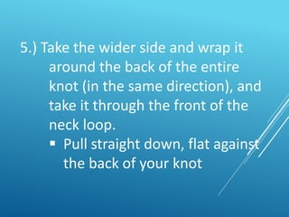 2nd Draft - How To Tie a Double Windsor Knot | PPSX