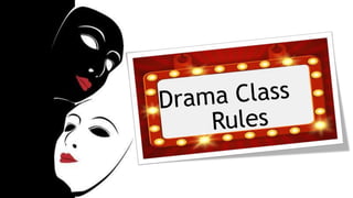 Drama Class Rules.pptx