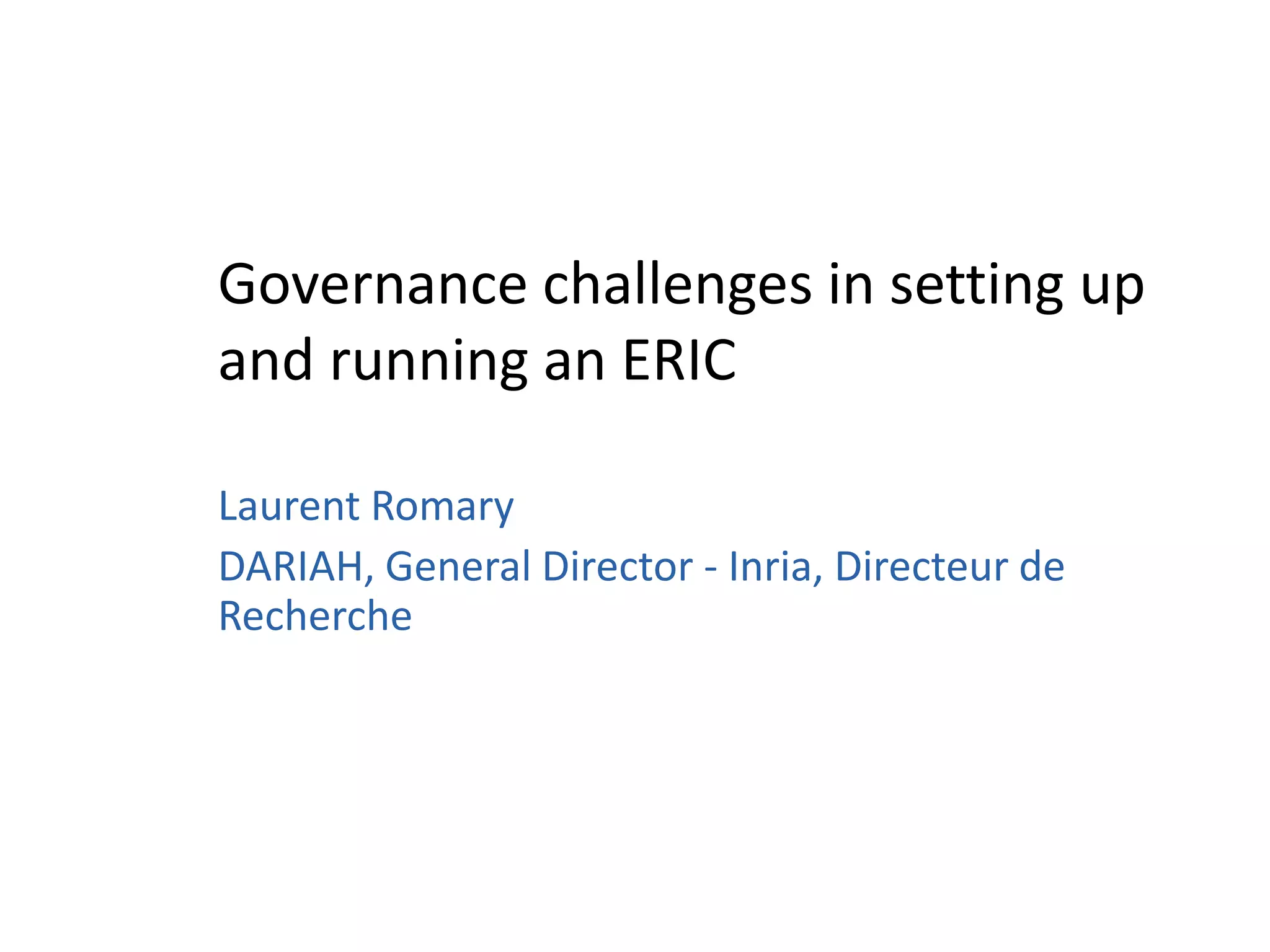 2nd Stakeholder Workshop: Romary DARIAH governance challenges in ERIC | PPT