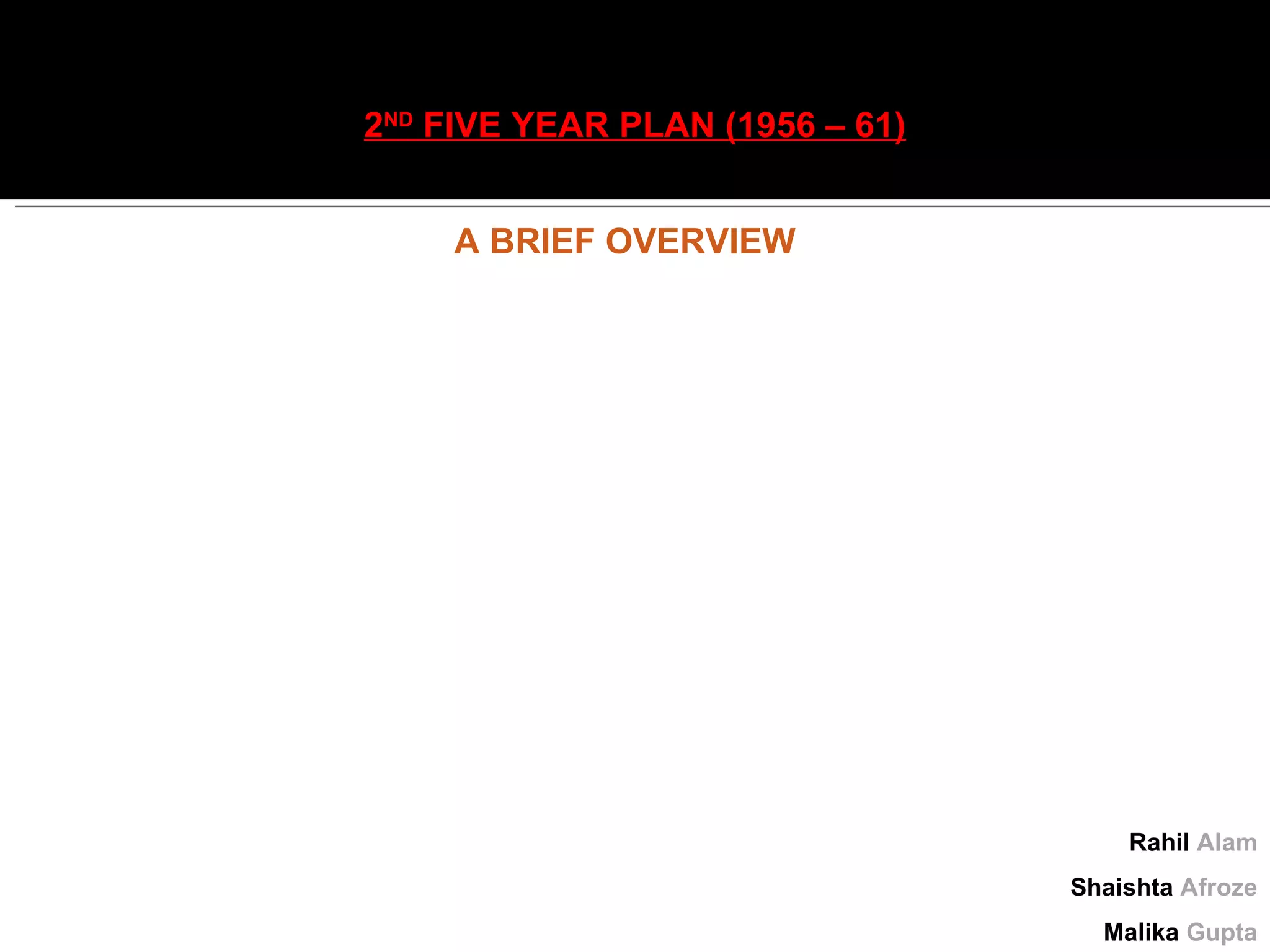 2nd five year plan INDIA | PPT