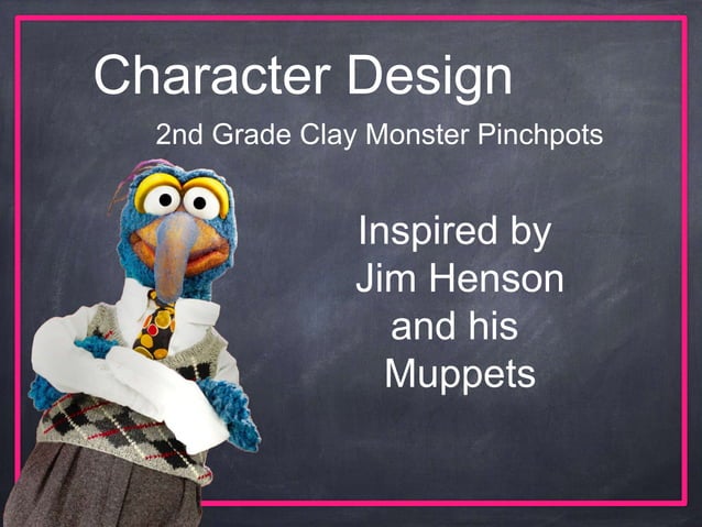 2nd grade clay muppets | PPTX | Family/Children | Genres
