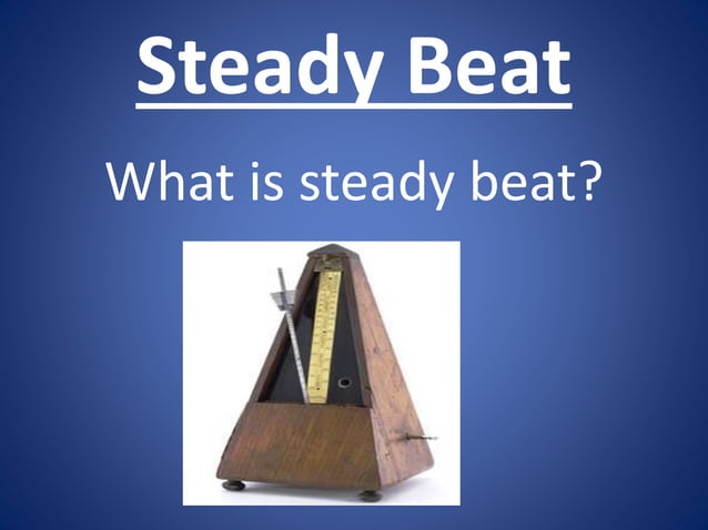 steady beat | PPT
