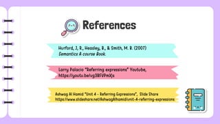 SEMANTICS - Unit 4- Referring Expressions | PDF