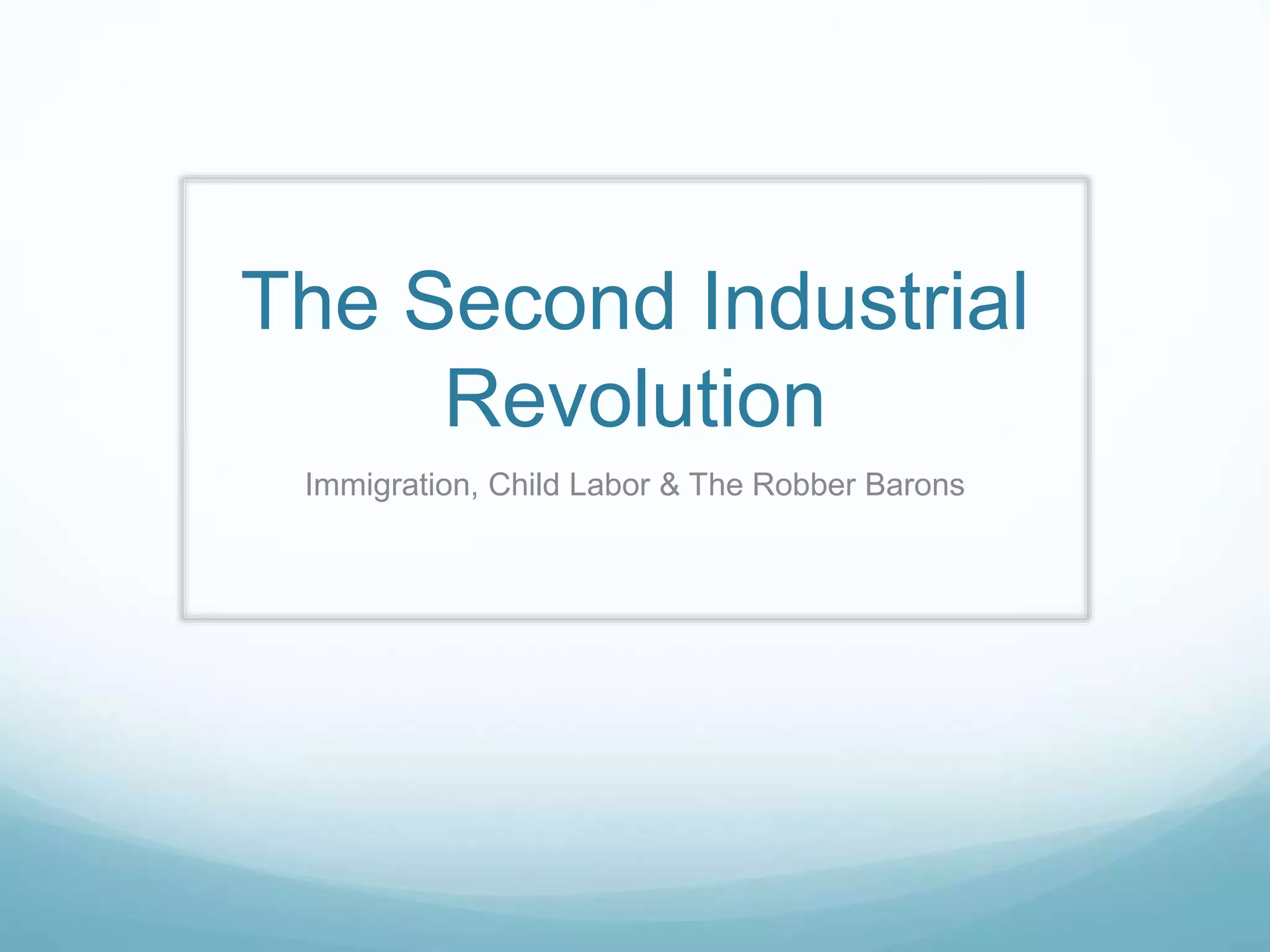 Second Industrial Revolution Introduction | PPTX