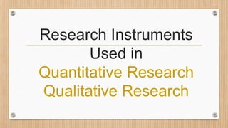 RESEARCH INSTRUMENT FOR QUANTITATIVE RESEARCH.pptx