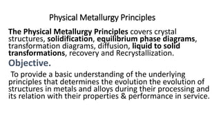2nd Lecture S.Physical Metallurgy Principles.pptx