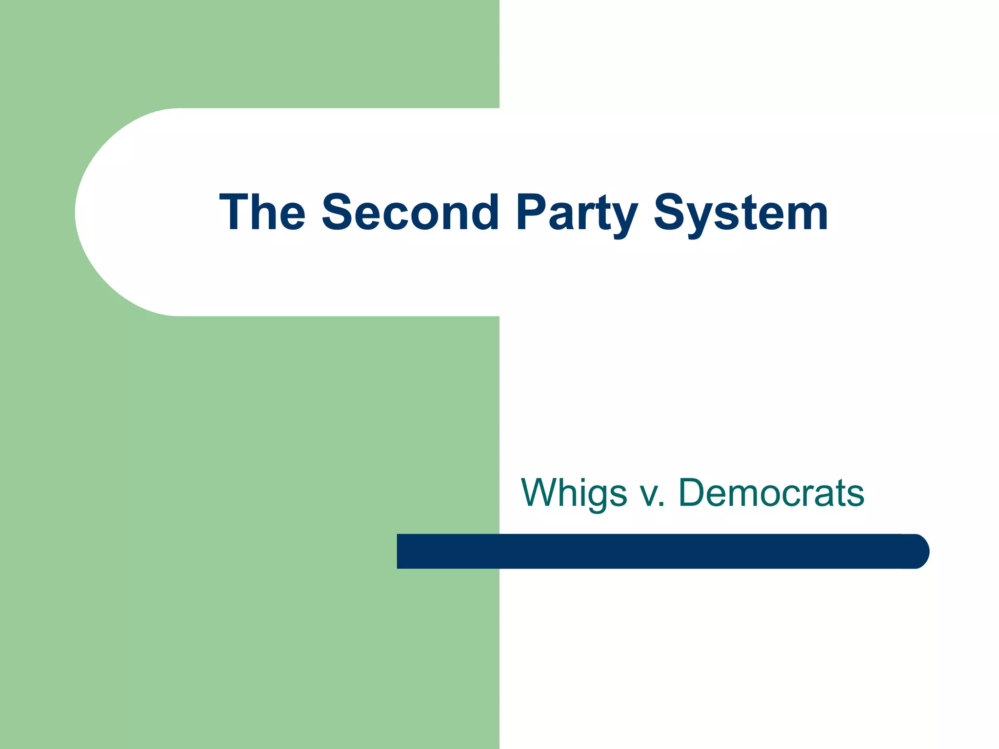 2nd party system 3 | PPS