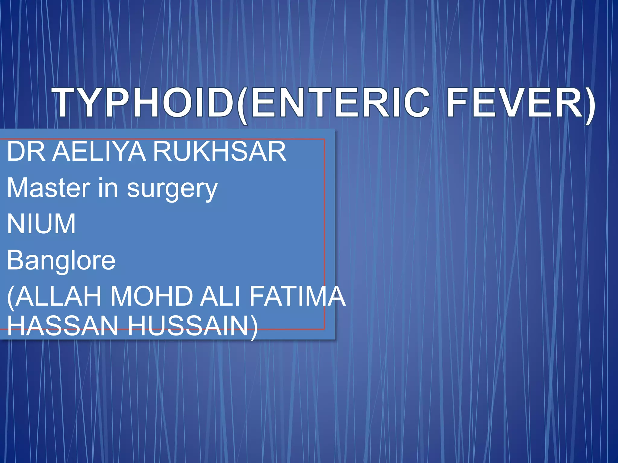 Enteric fever | PPT