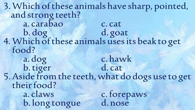 2nd qtr 2 how animals get eat their food using certain body parts ...