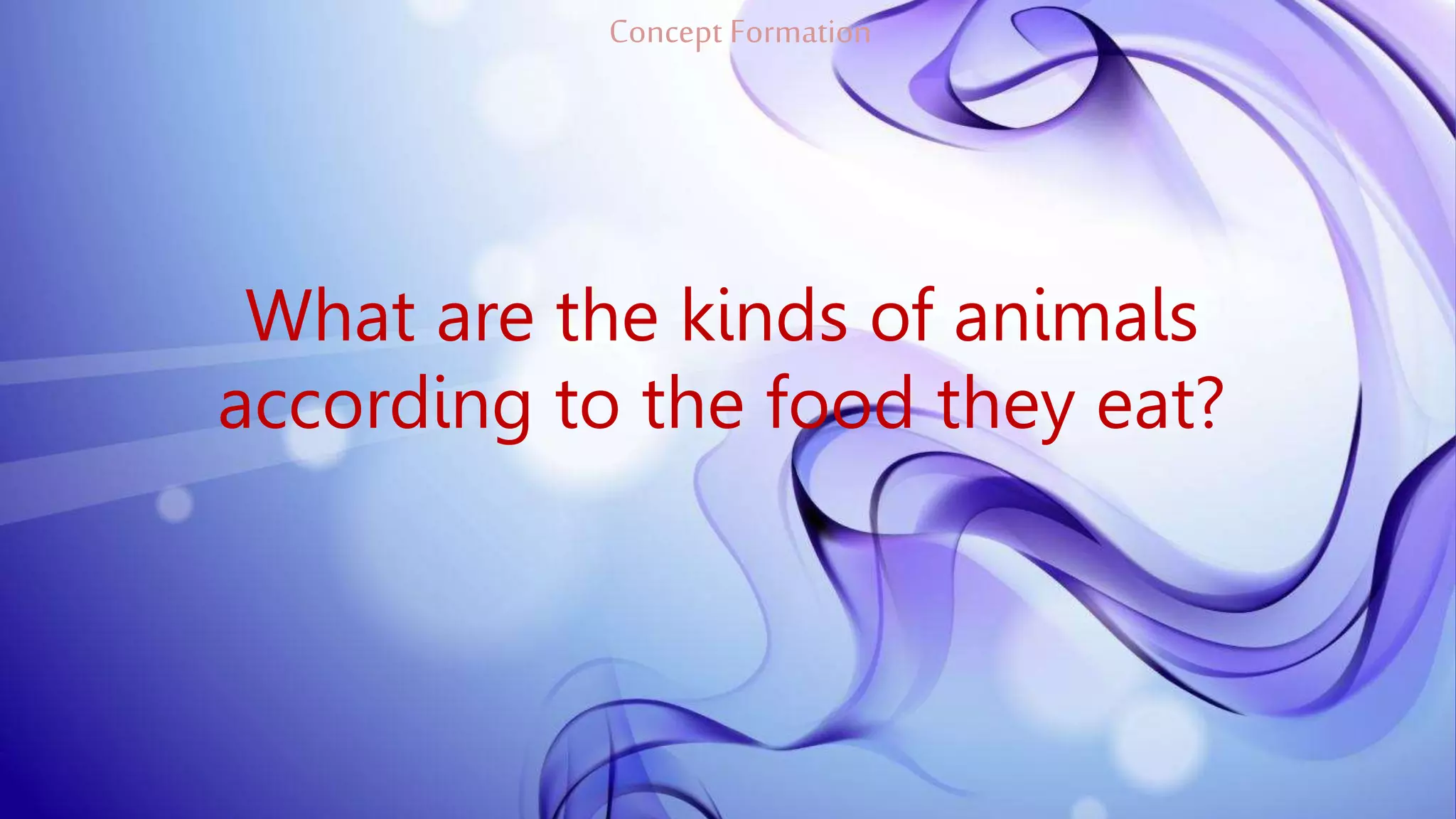 2nd qtr 4 classifies animals according to the food they eat | PPTX